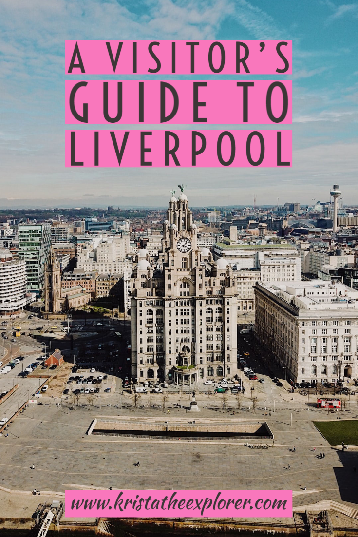 How to Spend an Amazing 48 Hours in Liverpool | Krista the Explorer