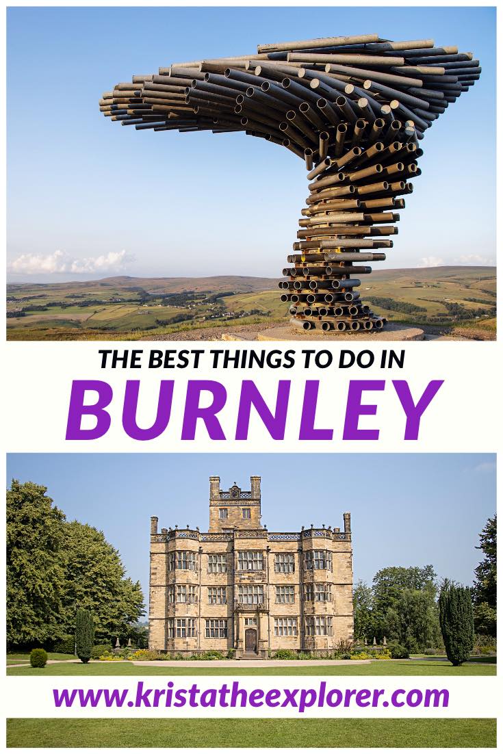 A Complete Guide to the Best Things to Do in Burnley | Krista the Explorer