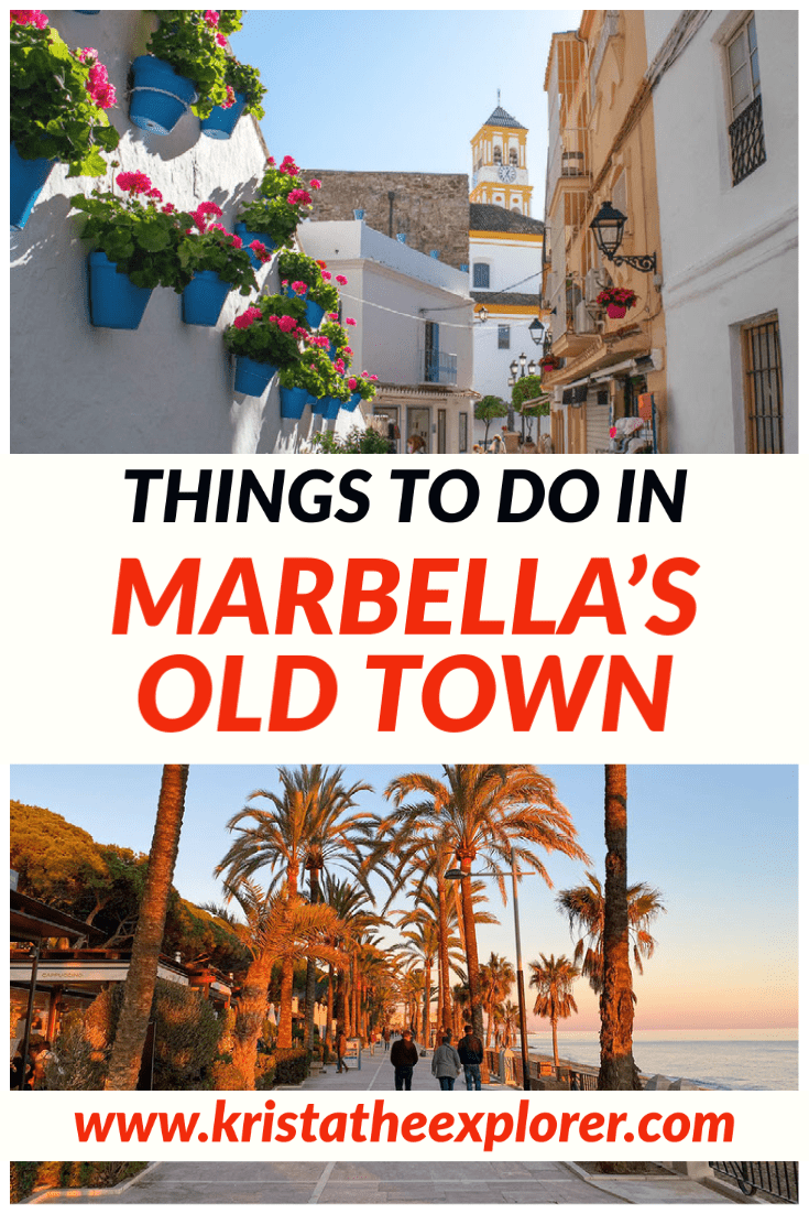 Marbella’s Old Town: The Best Ways to Enjoy It | Krista the Explorer