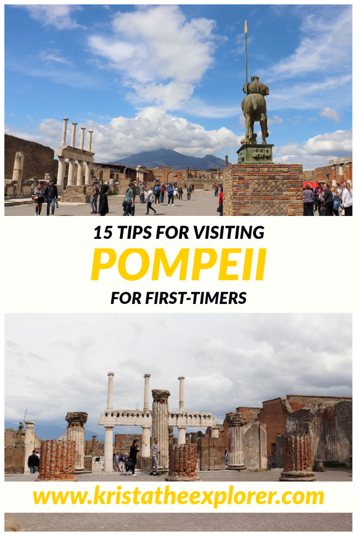 15 Useful Tips for Visiting Pompeii for the First Time | Krista the ...